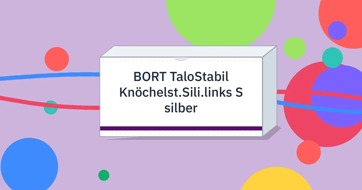 Symbolbild: Packung mit der Aufschrift BORT TaloStabil Knöchelst.Sili.links S silber (PZN 00839760) – Verfügbarkeit und Bezug in Apotheken in Frankfurt am Main