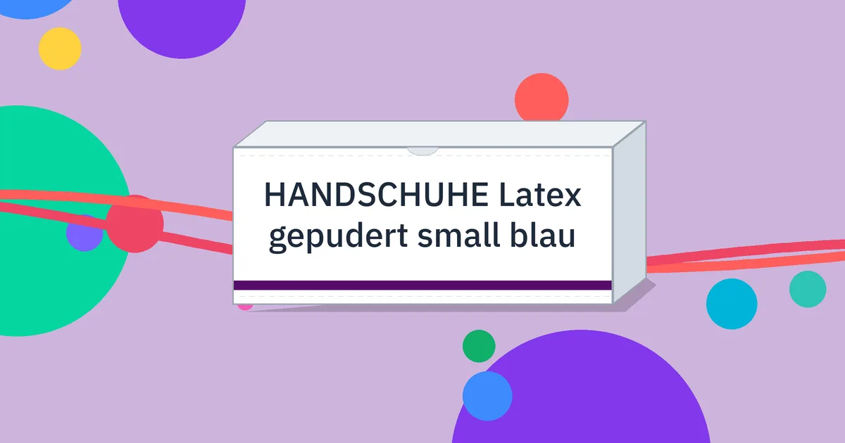 Symbolbild: Packung mit der Aufschrift HANDSCHUHE Latex gepudert small blau (PZN 04650060) – Verfügbarkeit und Bezug in Apotheken in Frankfurt am Main