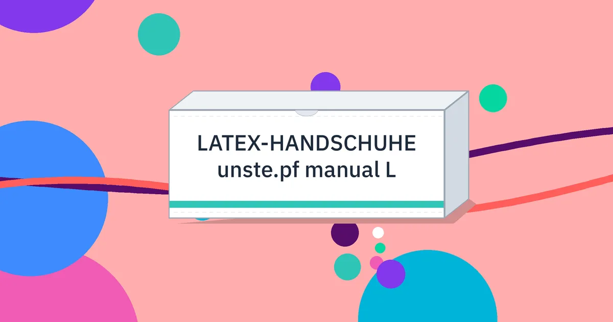 Symbolbild: Packung mit der Aufschrift LATEX-HANDSCHUHE unste.pf manual L (PZN 18033916) – Verfügbarkeit und Bezug in Apotheken in Frankfurt am Main