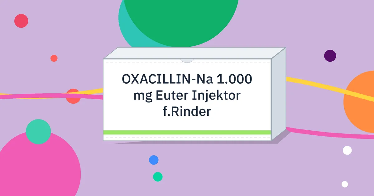 Symbolbild: Packung mit der Aufschrift OXACILLIN-Na 1.000 mg Euter Injektor f.Rinder (PZN 05355765) – Verfügbarkeit und Bezug in Apotheken in Frankfurt am Main