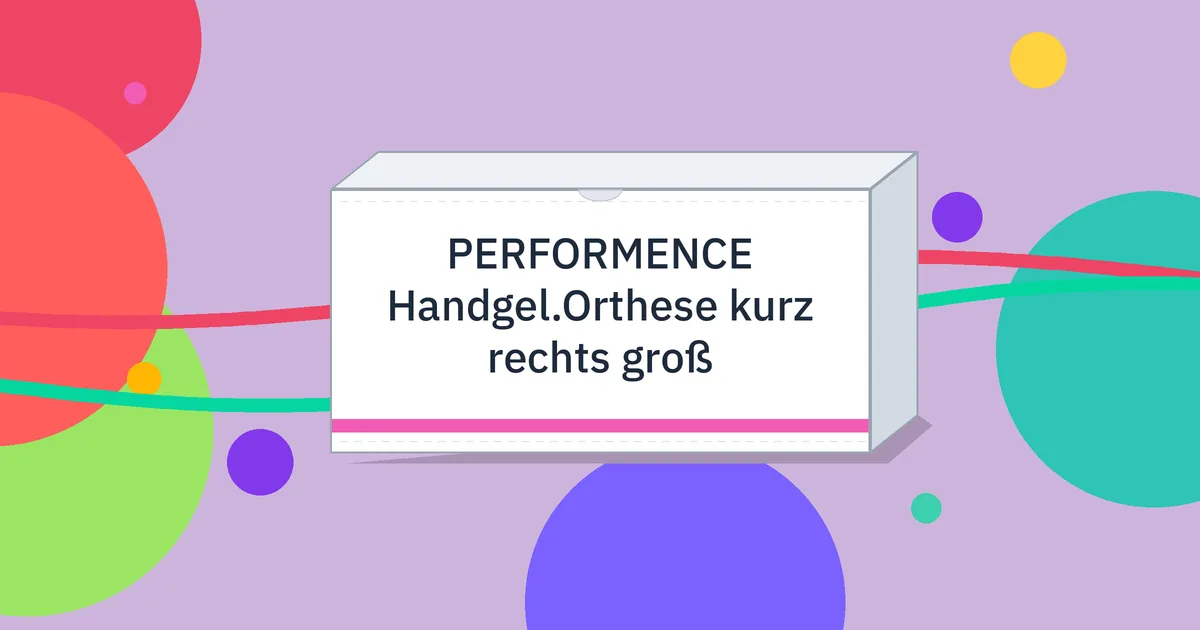 Symbolbild: Packung mit der Aufschrift PERFORMENCE Handgel.Orthese kurz rechts groß (PZN 06643940) – Verfügbarkeit und Bezug in Apotheken in Frankfurt am Main