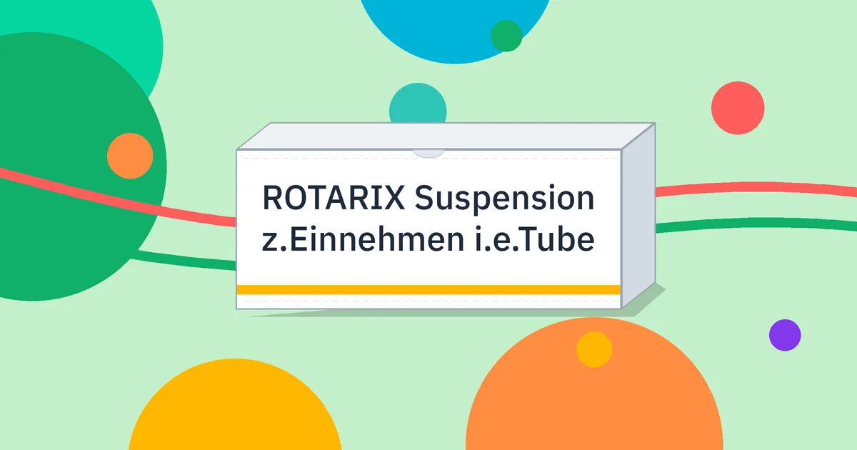 Symbolbild: Packung mit der Aufschrift ROTARIX Suspension z.Einnehmen i.e.Tube (PZN 17601494) – Verfügbarkeit und Bezug in Apotheken in Frankfurt am Main