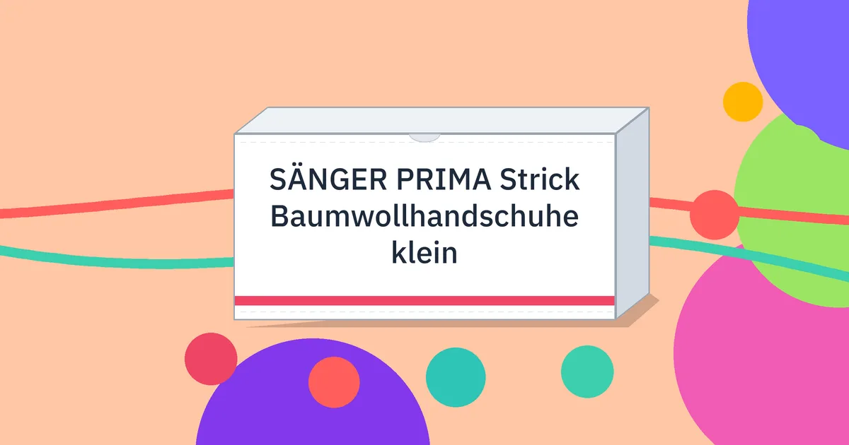 Symbolbild: Packung mit der Aufschrift SÄNGER PRIMA Strick Baumwollhandschuhe klein (PZN 00287935) – Verfügbarkeit und Bezug in Apotheken in Frankfurt am Main