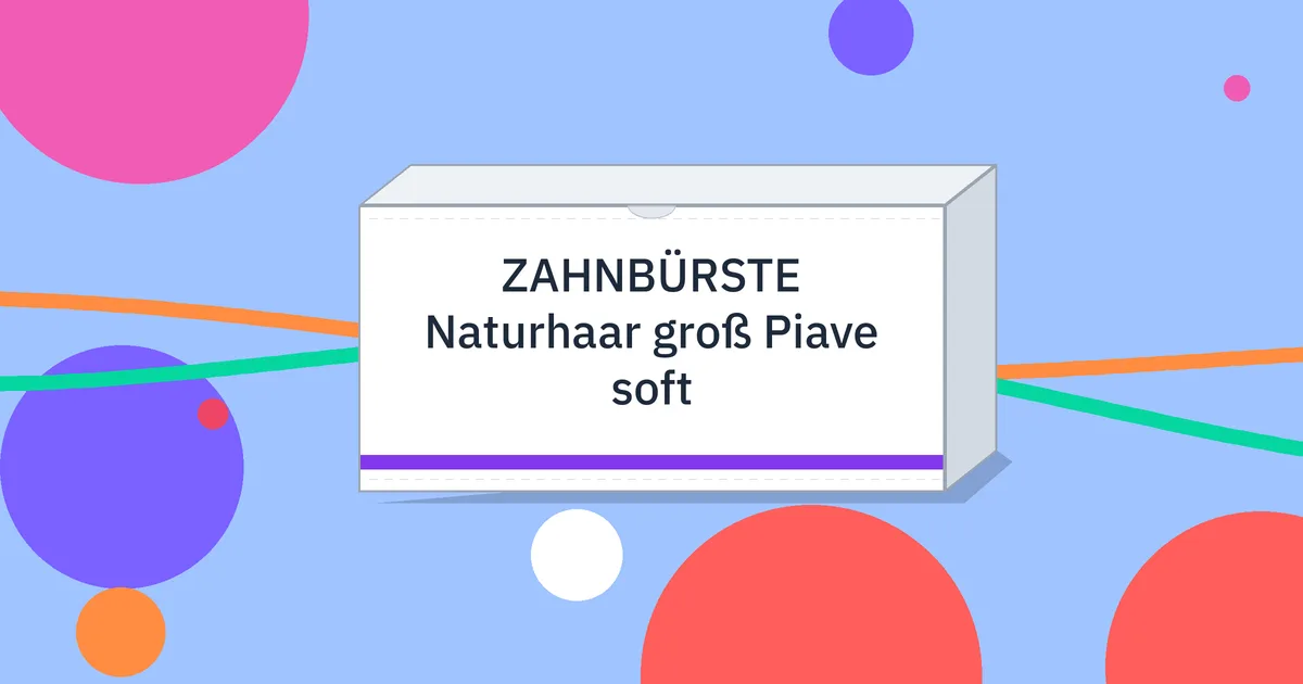 Symbolbild: Packung mit der Aufschrift ZAHNBÜRSTE Naturhaar groß Piave soft (PZN 04633831) – Verfügbarkeit und Bezug in Apotheken in Frankfurt am Main