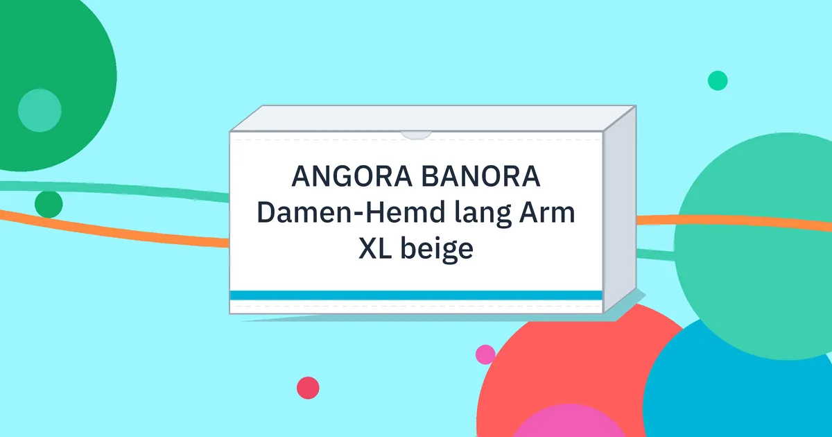 Symbolbild: Packung mit der Aufschrift ANGORA BANORA Damen-Hemd lang Arm XL beige (PZN 01540804) – Verfügbarkeit und Bezug in Apotheken in Frankfurt am Main