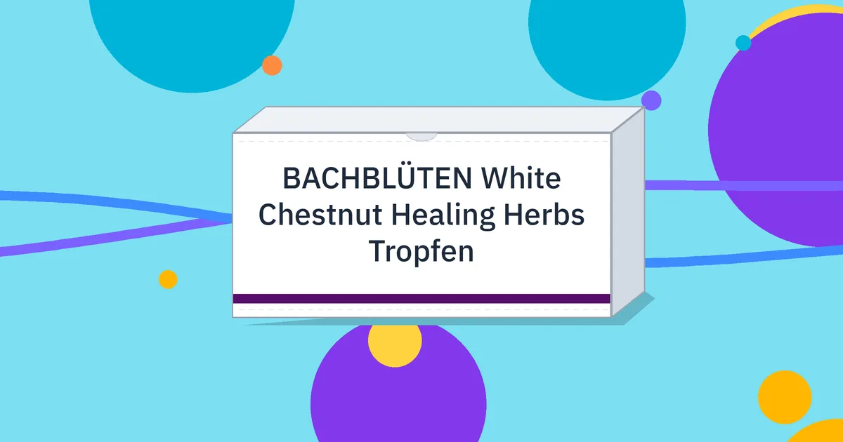 Symbolbild: Packung mit der Aufschrift BACHBLÜTEN White Chestnut Healing Herbs Tropfen (PZN 07365354) – Verfügbarkeit und Bezug in Apotheken in Frankfurt am Main