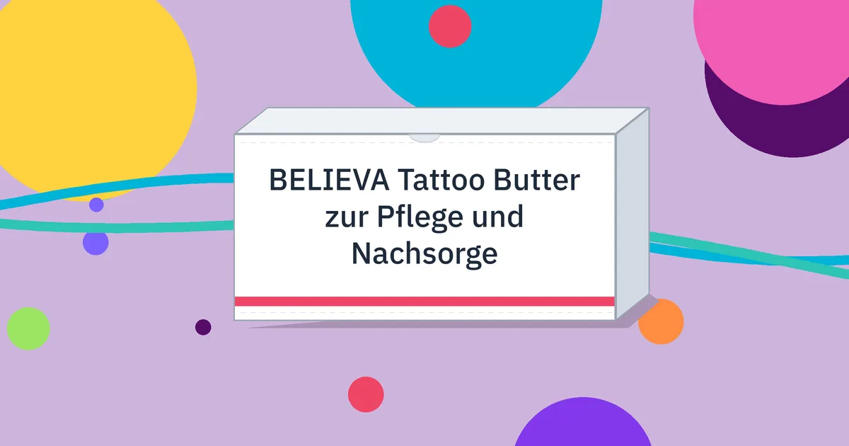 Symbolbild: Packung mit der Aufschrift BELIEVA Tattoo Butter zur Pflege und Nachsorge (PZN 16771248) – Verfügbarkeit und Bezug in Apotheken in Frankfurt am Main