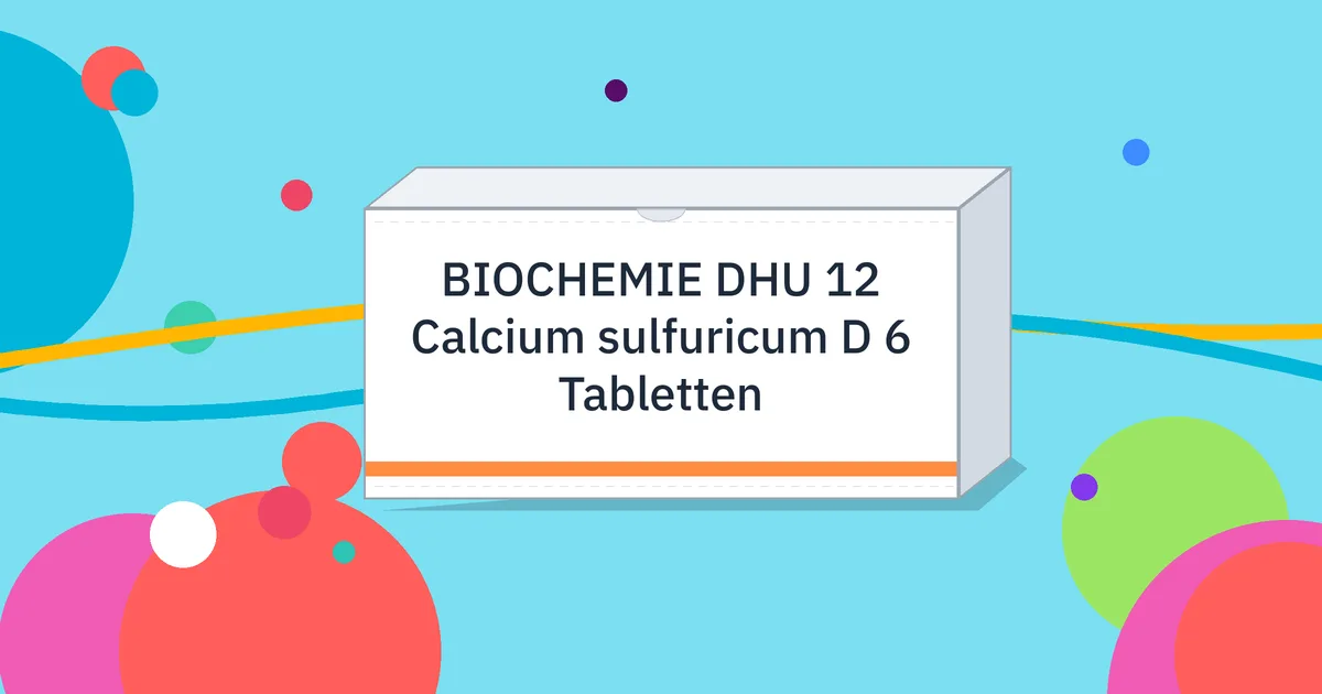 Symbolbild: Packung mit der Aufschrift BIOCHEMIE DHU 12 Calcium sulfuricum D 6 Tabletten (PZN 00274878) – Verfügbarkeit und Bezug in Apotheken in Frankfurt am Main