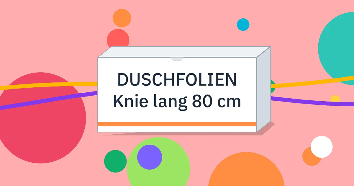Symbolbild: Packung mit der Aufschrift DUSCHFOLIEN Knie lang 80 cm (PZN 07274551) – Verfügbarkeit und Bezug in Apotheken in Frankfurt am Main