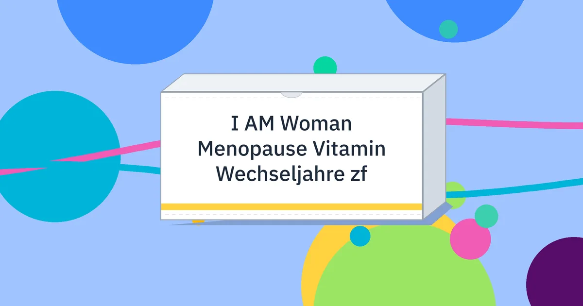 Symbolbild: Packung mit der Aufschrift I AM Woman Menopause Vitamin Wechseljahre zf (PZN 18218372) – Verfügbarkeit und Bezug in Apotheken in Frankfurt am Main