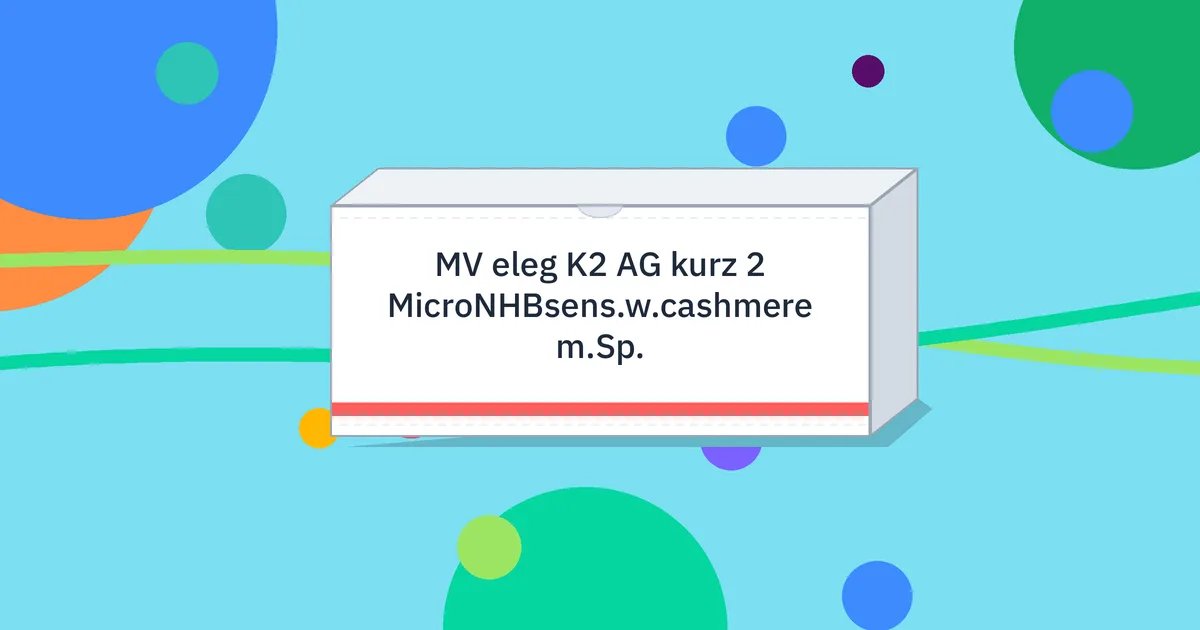 Symbolbild: Packung mit der Aufschrift MV eleg K2 AG kurz 2 MicroNHBsens.w.cashmere m.Sp. (PZN 15710693) – Verfügbarkeit und Bezug in Apotheken in Frankfurt am Main