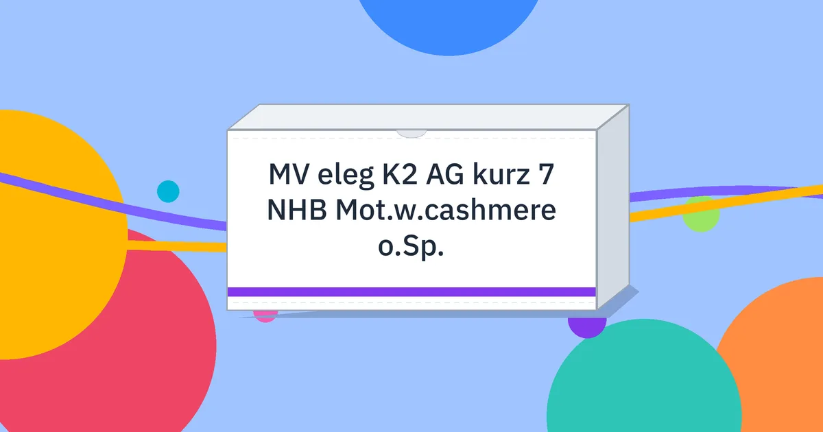 Symbolbild: Packung mit der Aufschrift MV eleg K2 AG kurz 7 NHB Mot.w.cashmere o.Sp. (PZN 15712195) – Verfügbarkeit und Bezug in Apotheken in Frankfurt am Main