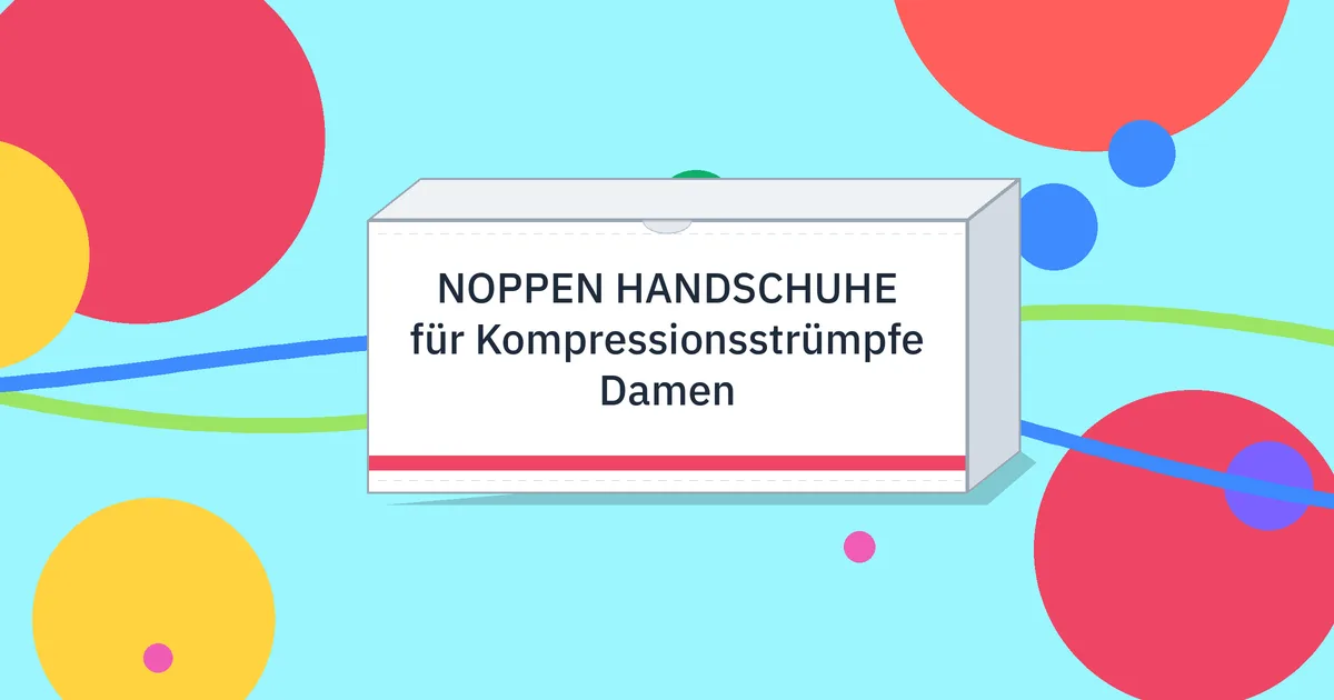 Symbolbild: Packung mit der Aufschrift NOPPEN HANDSCHUHE für Kompressionsstrümpfe Damen (PZN 03854346) – Verfügbarkeit und Bezug in Apotheken in Frankfurt am Main