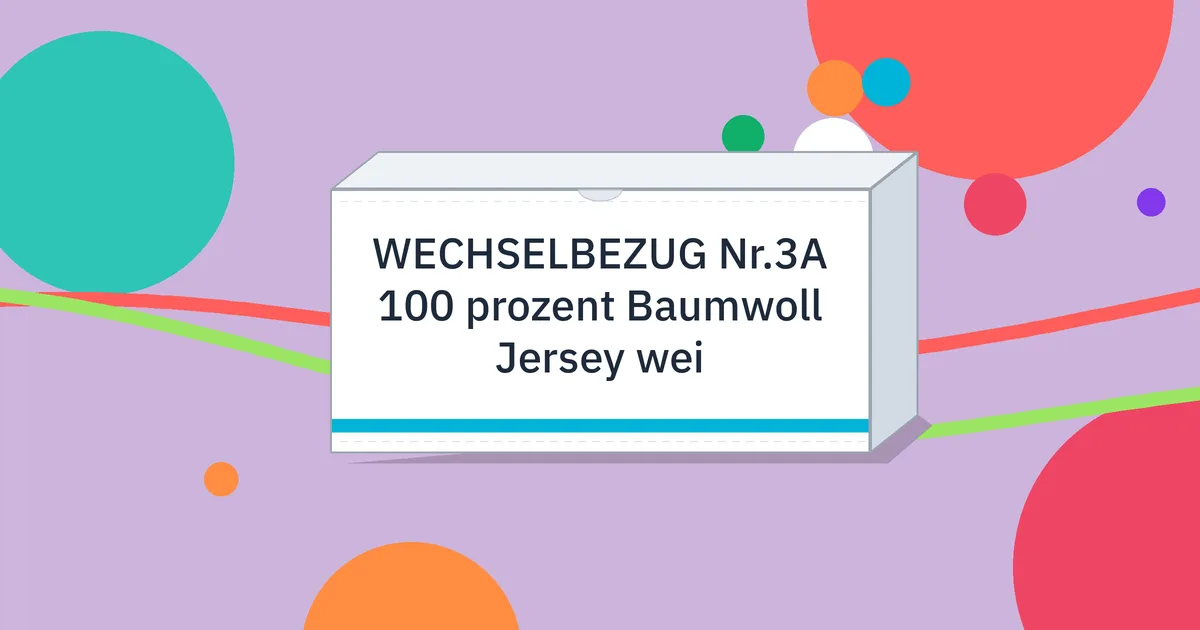 Symbolbild: Packung mit der Aufschrift WECHSELBEZUG Nr.3A 100 prozent Baumwoll Jersey wei (PZN 00632036) – Verfügbarkeit und Bezug in Apotheken in Frankfurt am Main