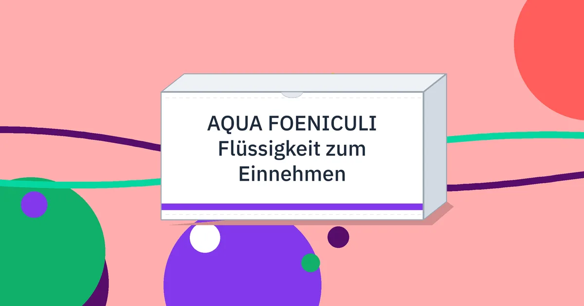 Symbolbild: Packung mit der Aufschrift AQUA FOENICULI Flüssigkeit zum Einnehmen (PZN 15400892) – Verfügbarkeit und Bezug in Apotheken in Frankfurt am Main