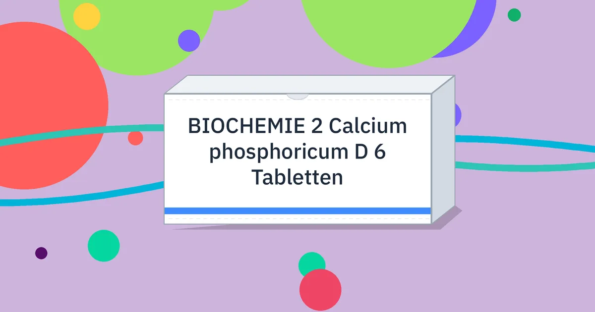 Symbolbild: Packung mit der Aufschrift BIOCHEMIE 2 Calcium phosphoricum D 6 Tabletten (PZN 04325302) – Verfügbarkeit und Bezug in Apotheken in Frankfurt am Main
