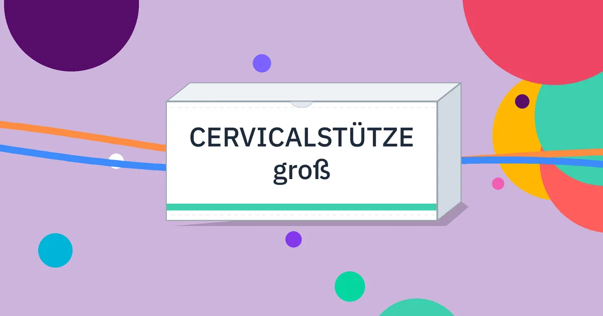 Symbolbild: Packung mit der Aufschrift CERVICALSTÜTZE groß (PZN 05956743) – Verfügbarkeit und Bezug in Apotheken in Frankfurt am Main