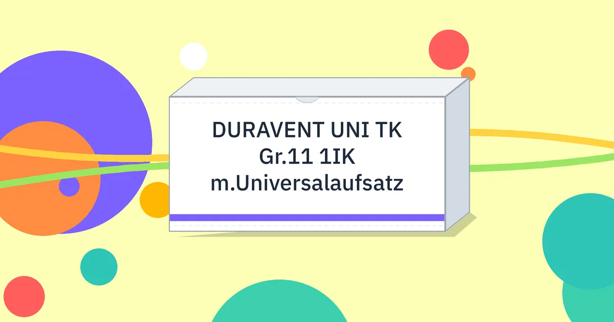 Symbolbild: Packung mit der Aufschrift DURAVENT UNI TK Gr.11 1IK m.Universalaufsatz (PZN 07544401) – Verfügbarkeit und Bezug in Apotheken in Frankfurt am Main