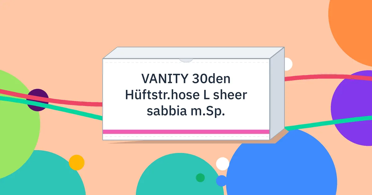 Symbolbild: Packung mit der Aufschrift VANITY 30den Hüftstr.hose L sheer sabbia m.Sp. (PZN 16188299) – Verfügbarkeit und Bezug in Apotheken in Frankfurt am Main