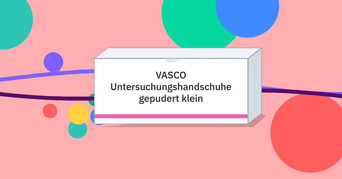 Symbolbild: Packung mit der Aufschrift VASCO Untersuchungshandschuhe gepudert klein (PZN 03429146) – Verfügbarkeit und Bezug in Apotheken in Frankfurt am Main