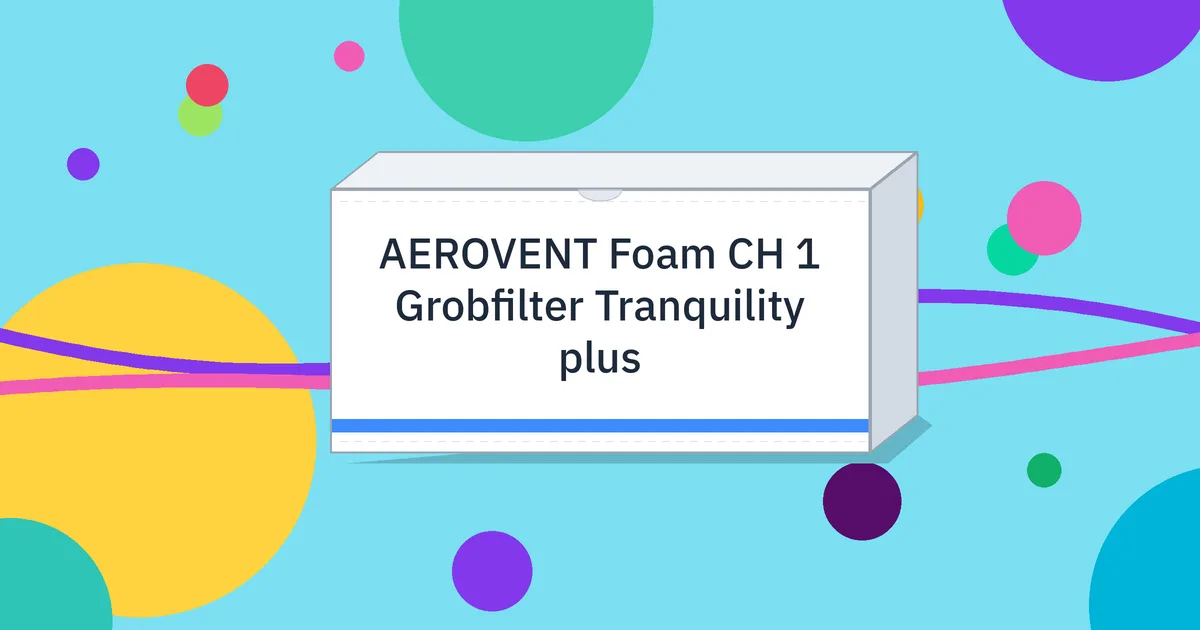 Symbolbild: Packung mit der Aufschrift AEROVENT Foam CH 1 Grobfilter Tranquility plus (PZN 01076614) – Verfügbarkeit und Bezug in Apotheken in Frankfurt am Main
