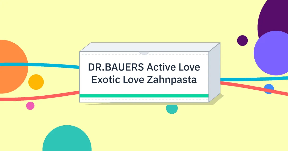 Symbolbild: Packung mit der Aufschrift DR.BAUERS Active Love Exotic Love Zahnpasta (PZN 19762675) – Verfügbarkeit und Bezug in Apotheken in Frankfurt am Main