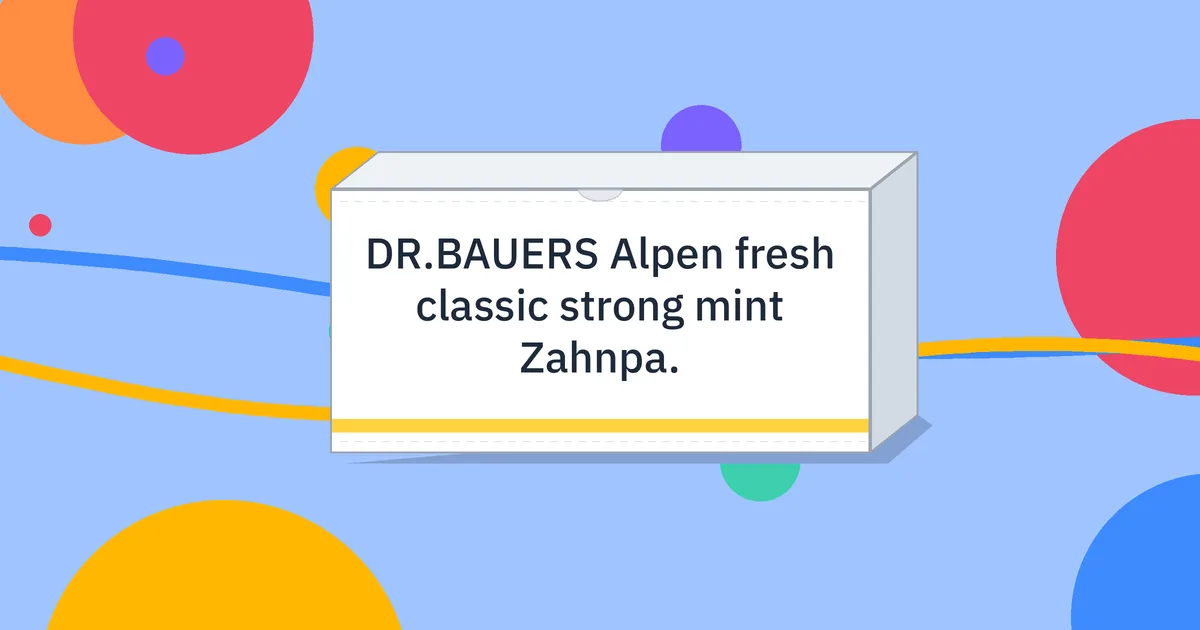 Symbolbild: Packung mit der Aufschrift DR.BAUERS Alpen fresh classic strong mint Zahnpa. (PZN 16352043) – Verfügbarkeit und Bezug in Apotheken in Frankfurt am Main