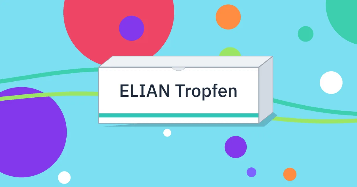 Symbolbild: Packung mit der Aufschrift ELIAN Tropfen (PZN 00912824) – Verfügbarkeit und Bezug in Apotheken in Frankfurt am Main