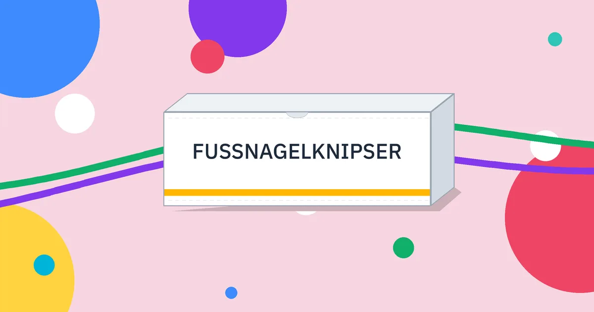 Symbolbild: Packung mit der Aufschrift FUSSNAGELKNIPSER (PZN 02178133) – Verfügbarkeit und Bezug in Apotheken in Frankfurt am Main