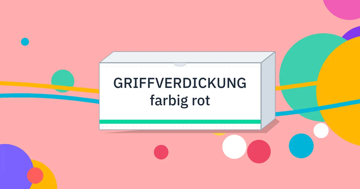 Symbolbild: Packung mit der Aufschrift GRIFFVERDICKUNG farbig rot (PZN 08480531) – Verfügbarkeit und Bezug in Apotheken in Frankfurt am Main