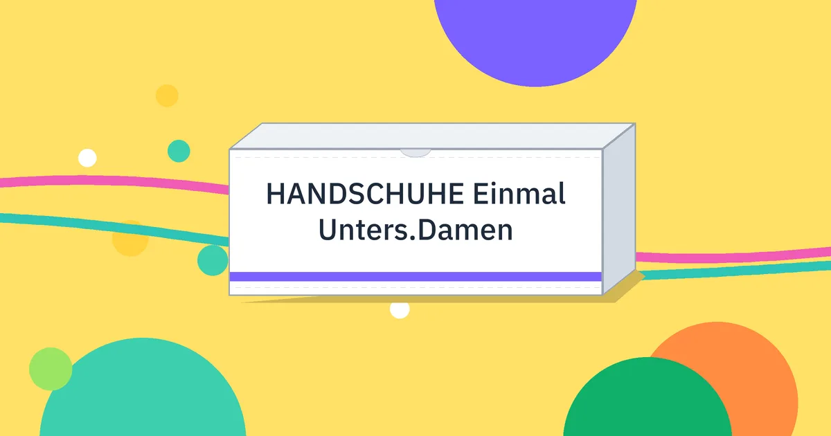 Symbolbild: Packung mit der Aufschrift HANDSCHUHE Einmal Unters.Damen (PZN 00025916) – Verfügbarkeit und Bezug in Apotheken in Frankfurt am Main