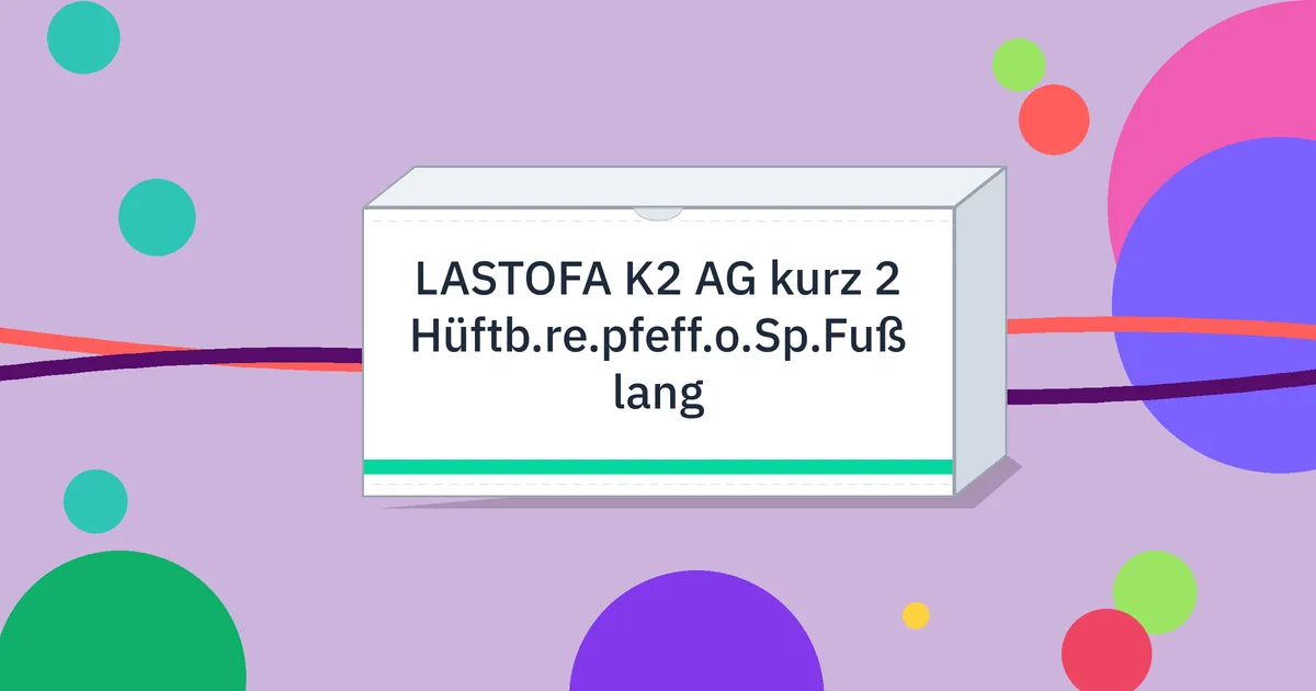 Symbolbild: Packung mit der Aufschrift LASTOFA K2 AG kurz 2 Hüftb.re.pfeff.o.Sp.Fuß lang (PZN 14152280) – Verfügbarkeit und Bezug in Apotheken in Frankfurt am Main