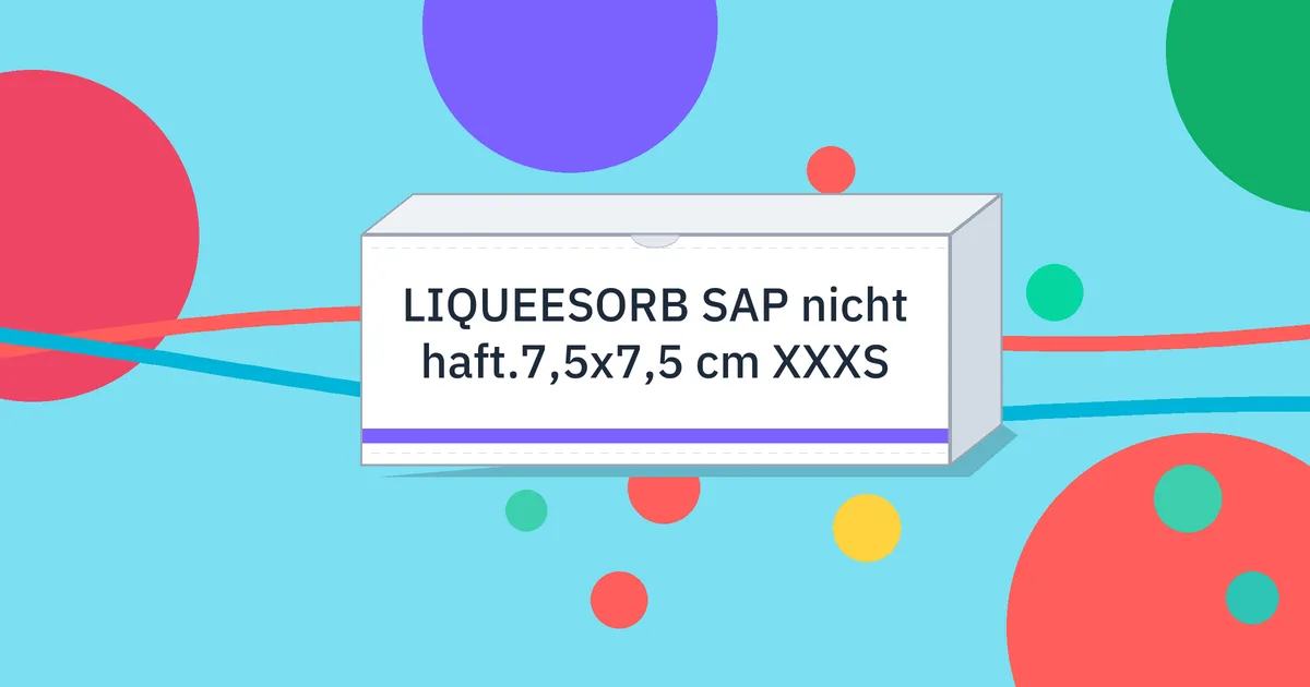 Symbolbild: Packung mit der Aufschrift LIQUEESORB SAP nicht haft.7,5x7,5 cm XXXS (PZN 19868787) – Verfügbarkeit und Bezug in Apotheken in Frankfurt am Main