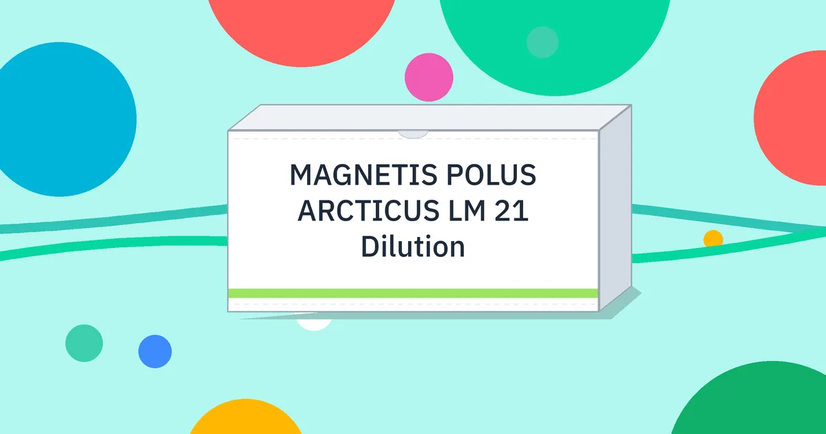 Symbolbild: Packung mit der Aufschrift MAGNETIS POLUS ARCTICUS LM 21 Dilution (PZN 12941050) – Verfügbarkeit und Bezug in Apotheken in Frankfurt am Main
