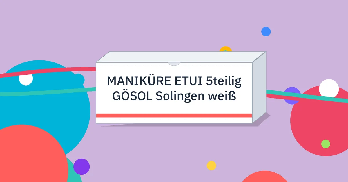 Symbolbild: Packung mit der Aufschrift MANIKÜRE ETUI 5teilig GÖSOL Solingen weiß (PZN 10350675) – Verfügbarkeit und Bezug in Apotheken in Frankfurt am Main