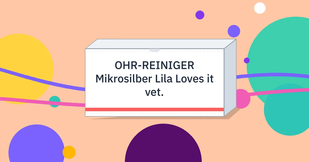 Symbolbild: Packung mit der Aufschrift OHR-REINIGER Mikrosilber Lila Loves it vet. (PZN 12352141) – Verfügbarkeit und Bezug in Apotheken in Frankfurt am Main