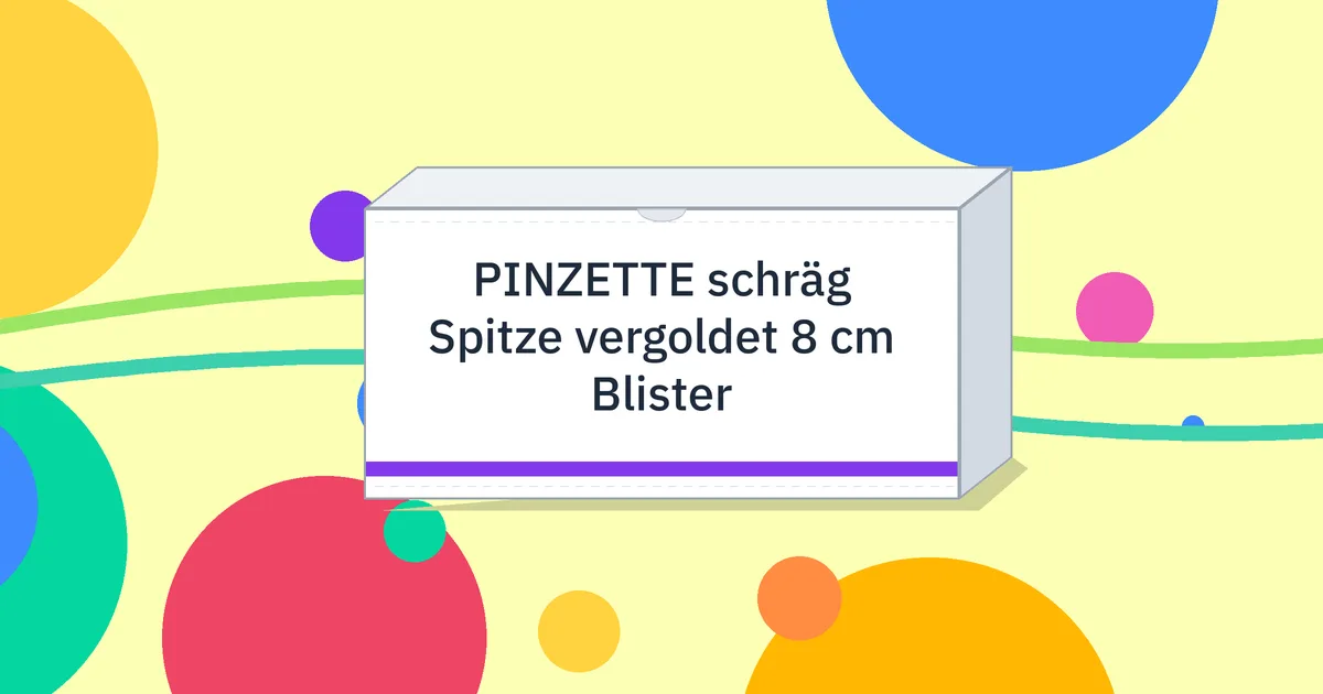 Symbolbild: Packung mit der Aufschrift PINZETTE schräg Spitze vergoldet 8 cm Blister (PZN 01593829) – Verfügbarkeit und Bezug in Apotheken in Frankfurt am Main