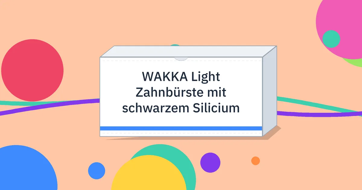 Symbolbild: Packung mit der Aufschrift WAKKA Light Zahnbürste mit schwarzem Silicium (PZN 17561116) – Verfügbarkeit und Bezug in Apotheken in Frankfurt am Main