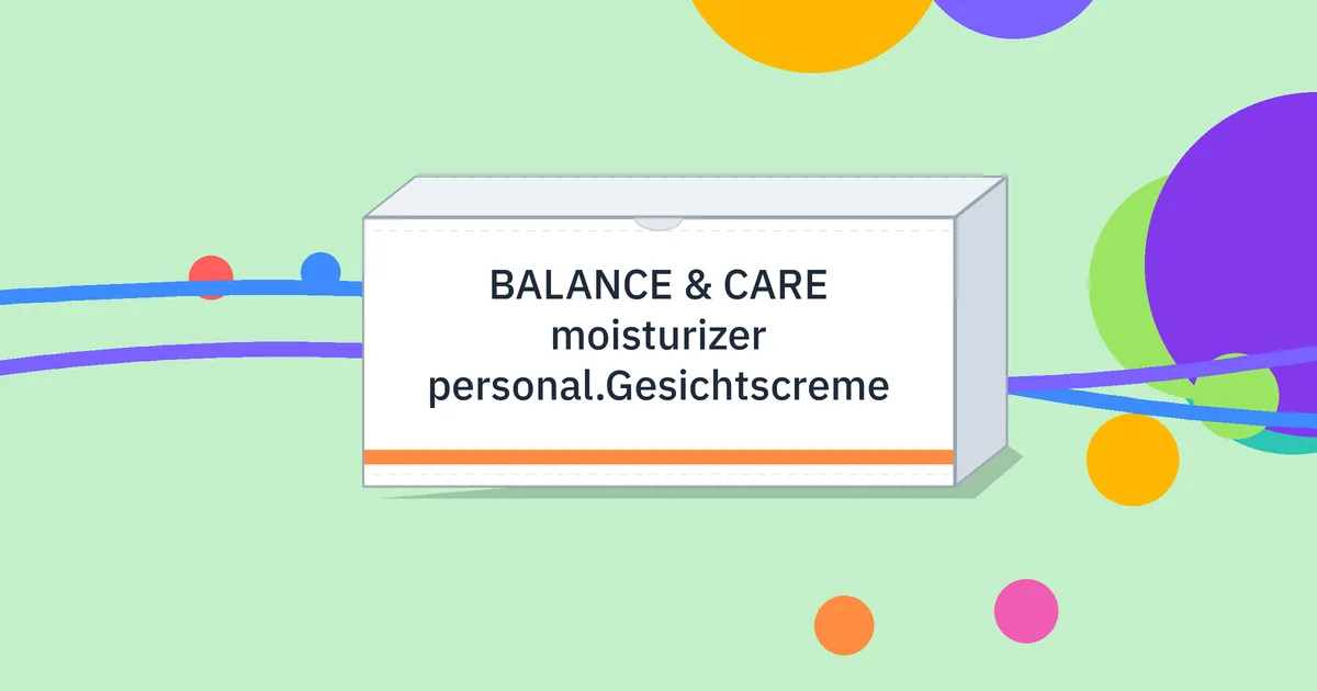 Symbolbild: Packung mit der Aufschrift BALANCE & CARE moisturizer personal.Gesichtscreme (PZN 18361402) – Verfügbarkeit und Bezug in Apotheken in Frankfurt am Main