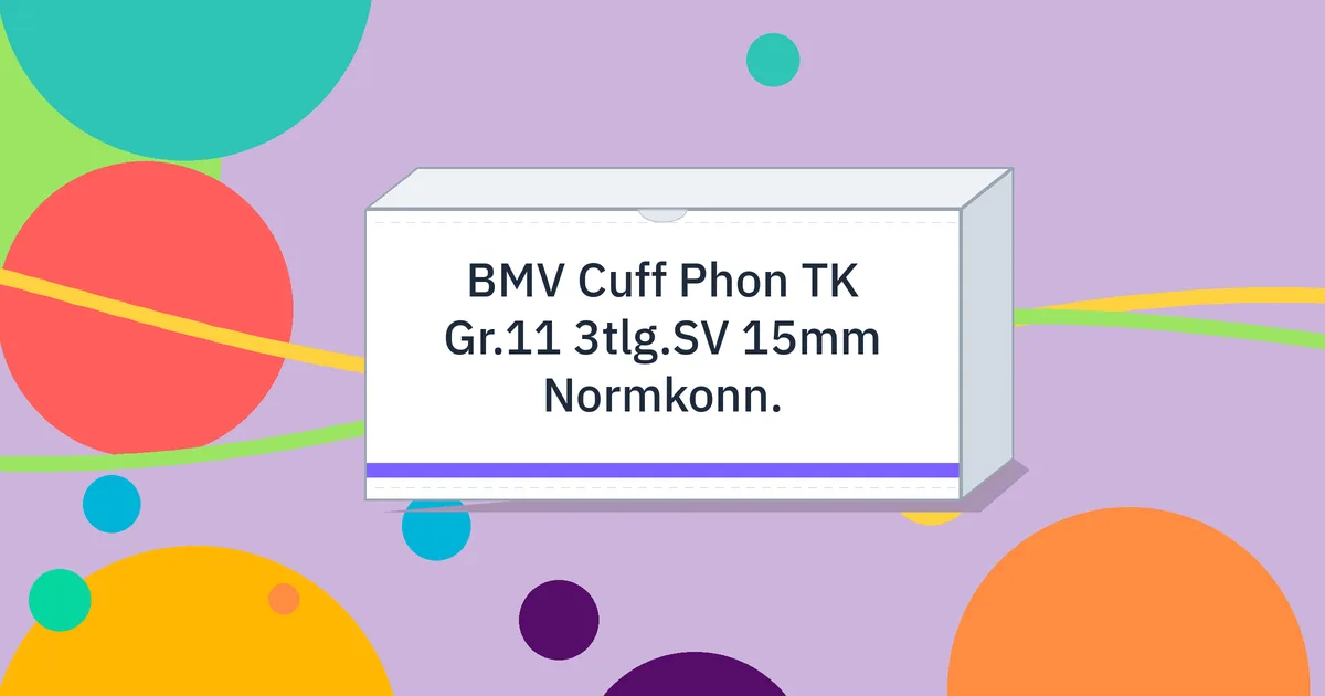 Symbolbild: Packung mit der Aufschrift BMV Cuff Phon TK Gr.11 3tlg.SV 15mm Normkonn. (PZN 18383674) – Verfügbarkeit und Bezug in Apotheken in Frankfurt am Main