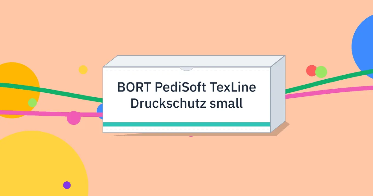 Symbolbild: Packung mit der Aufschrift BORT PediSoft TexLine Druckschutz small (PZN 07670169) – Verfügbarkeit und Bezug in Apotheken in Frankfurt am Main