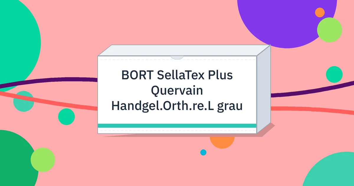 Symbolbild: Packung mit der Aufschrift BORT SellaTex Plus Quervain Handgel.Orth.re.L grau (PZN 19634983) – Verfügbarkeit und Bezug in Apotheken in Frankfurt am Main