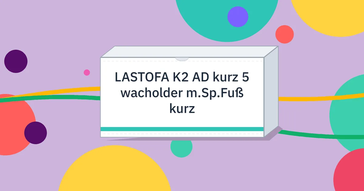 Symbolbild: Packung mit der Aufschrift LASTOFA K2 AD kurz 5 wacholder m.Sp.Fuß kurz (PZN 13801026) – Verfügbarkeit und Bezug in Apotheken in Frankfurt am Main