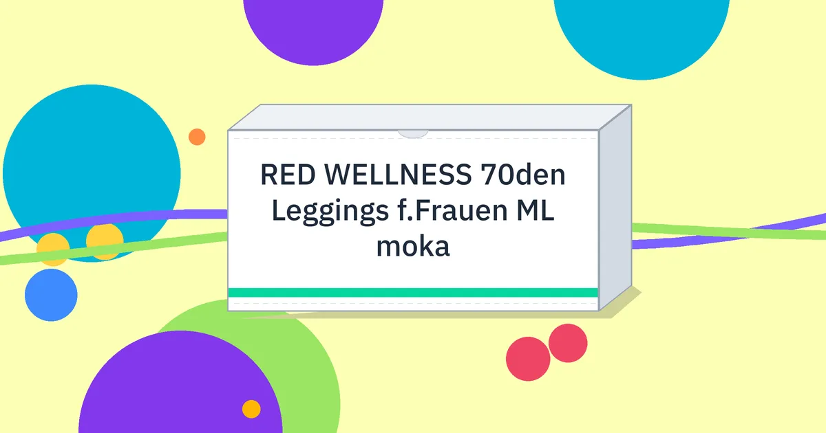 Symbolbild: Packung mit der Aufschrift RED WELLNESS 70den Leggings f.Frauen ML moka (PZN 16174682) – Verfügbarkeit und Bezug in Apotheken in Frankfurt am Main