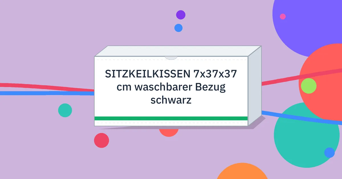 Symbolbild: Packung mit der Aufschrift SITZKEILKISSEN 7x37x37 cm waschbarer Bezug schwarz (PZN 10540849) – Verfügbarkeit und Bezug in Apotheken in Frankfurt am Main