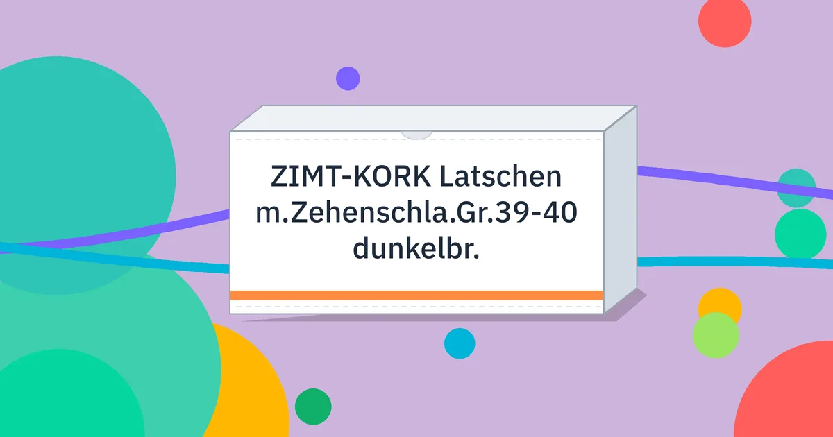 Symbolbild: Packung mit der Aufschrift ZIMT-KORK Latschen m.Zehenschla.Gr.39-40 dunkelbr. (PZN 18391188) – Verfügbarkeit und Bezug in Apotheken in Frankfurt am Main