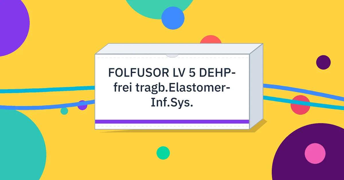 Symbolbild: Packung mit der Aufschrift FOLFUSOR LV 5 DEHP-frei tragb.Elastomer-Inf.Sys. (PZN 09718035) – Verfügbarkeit und Bezug in Apotheken in Frankfurt am Main