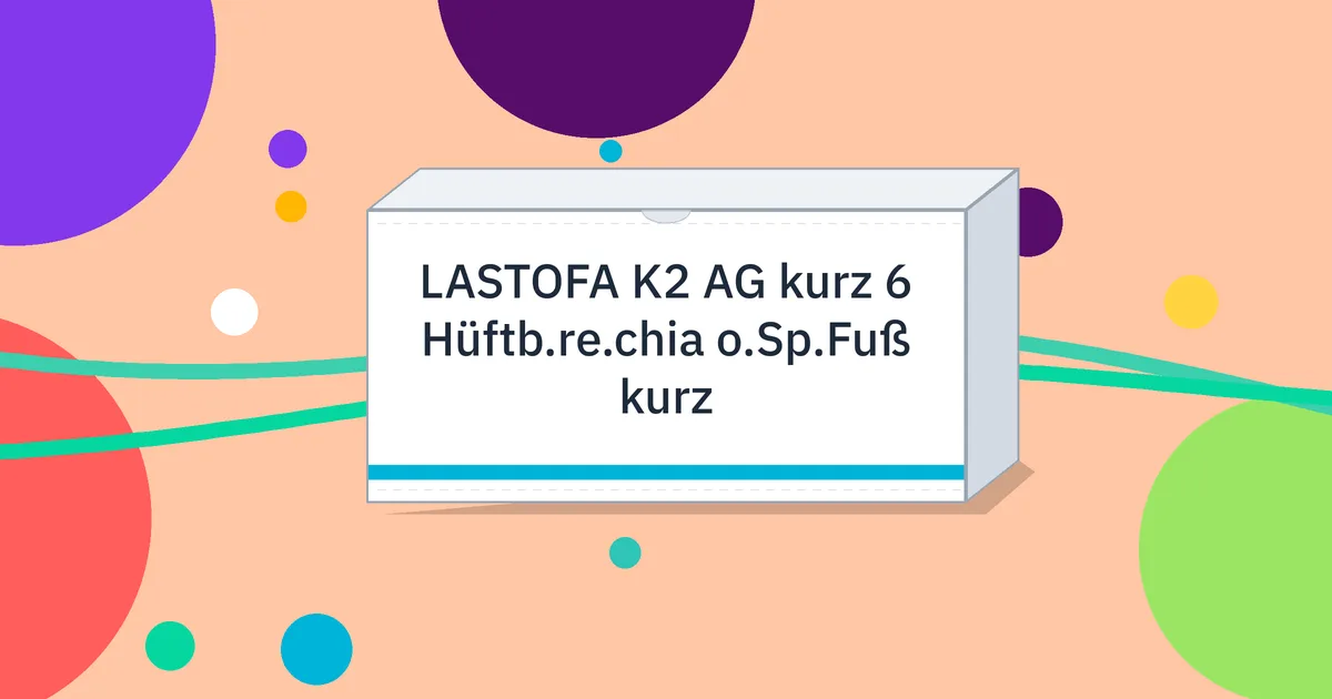 Symbolbild: Packung mit der Aufschrift LASTOFA K2 AG kurz 6 Hüftb.re.chia o.Sp.Fuß kurz (PZN 13812202) – Verfügbarkeit und Bezug in Apotheken in Frankfurt am Main