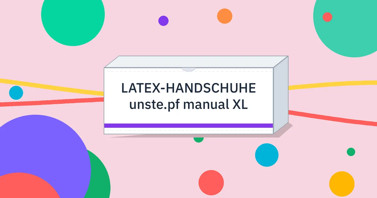 Symbolbild: Packung mit der Aufschrift LATEX-HANDSCHUHE unste.pf manual XL (PZN 18033891) – Verfügbarkeit und Bezug in Apotheken in Frankfurt am Main