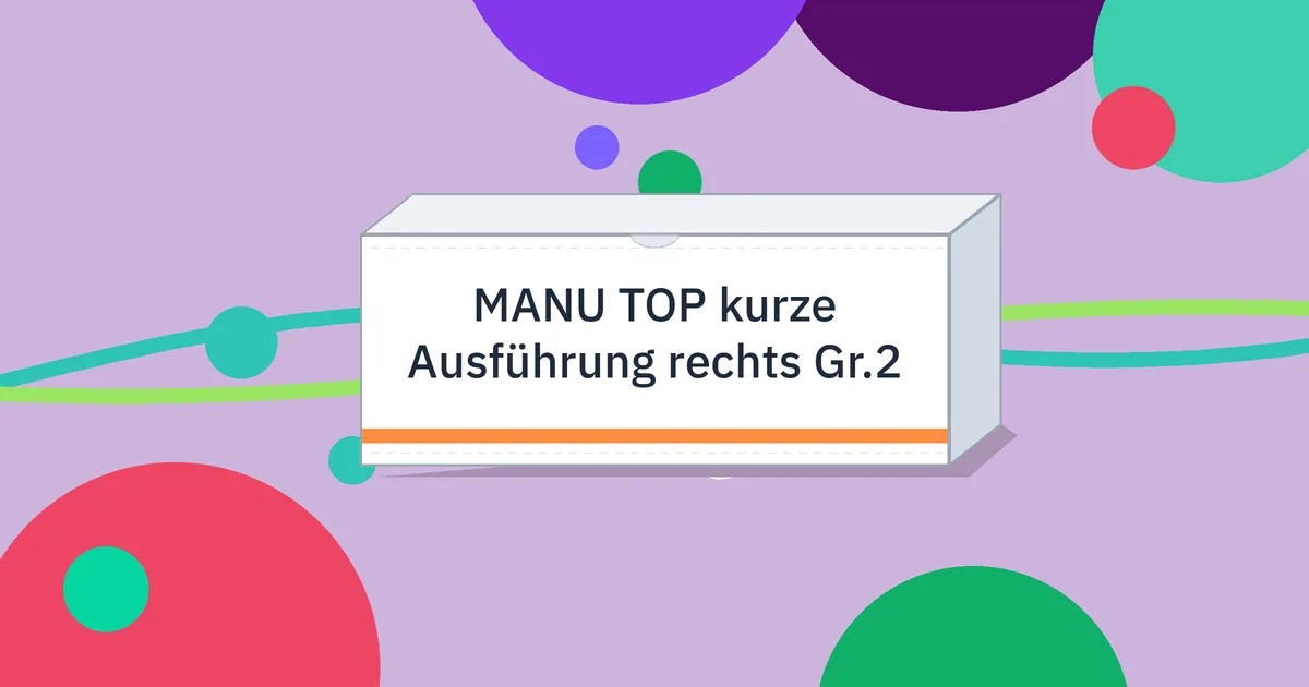 Symbolbild: Packung mit der Aufschrift MANU TOP kurze Ausführung rechts Gr.2 (PZN 02885391) – Verfügbarkeit und Bezug in Apotheken in Frankfurt am Main